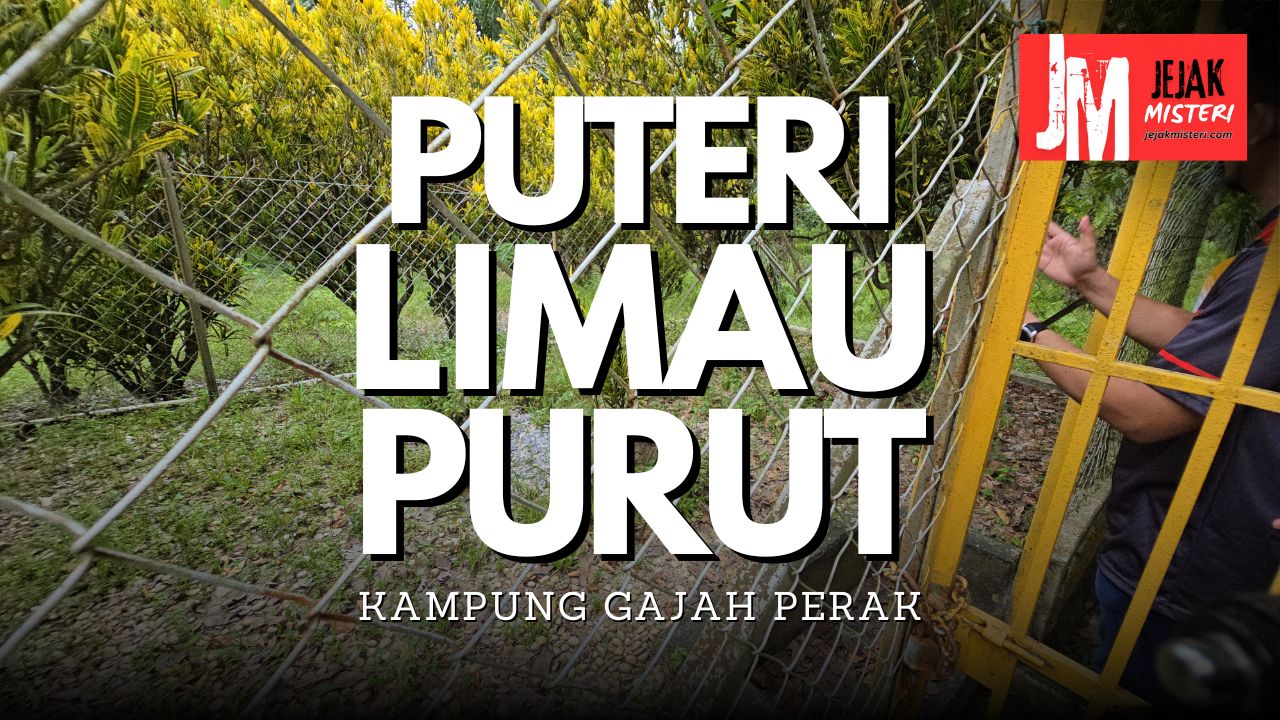 Terungkap! Misteri Makam Puteri Limau Purut di Perak - Jejak Misteri